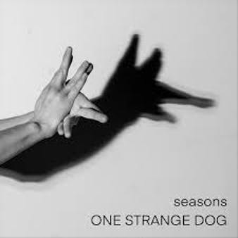 EP Review: One Strange Dog - Seasons - ACRN