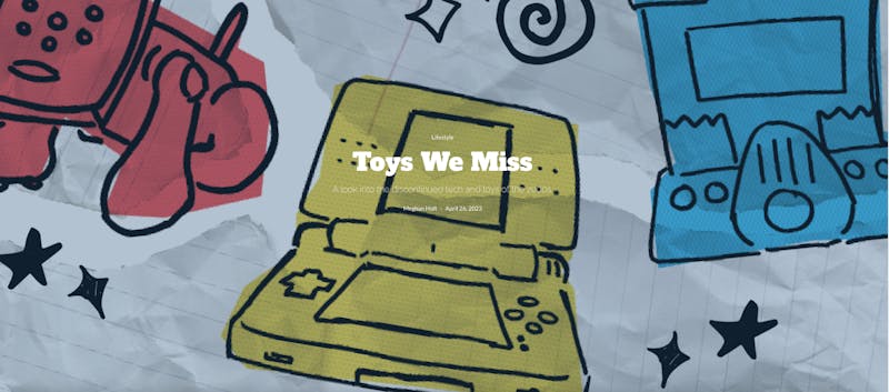 Toys We Miss - Ball State Daily