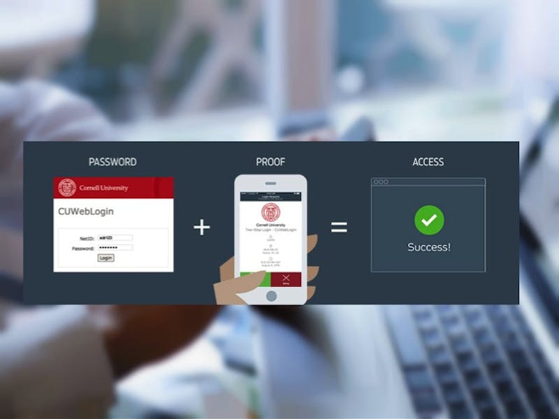 Cornell to Require Two-Step Login for Student Center to Improve ...