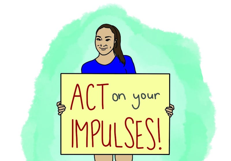 Be impulsive­­: You might learn something new about yourself - The ...