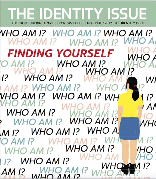 Identity Issue 2019.png - The Johns Hopkins News-Letter