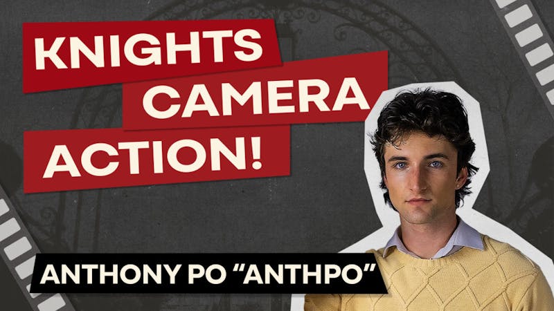 Knights, Camera, Action: Anthpo's viral revival - The Daily Targum