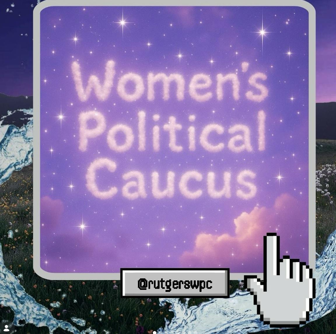 Targum Spotlight: Rutgers Women's Political Caucus discusses women in ...