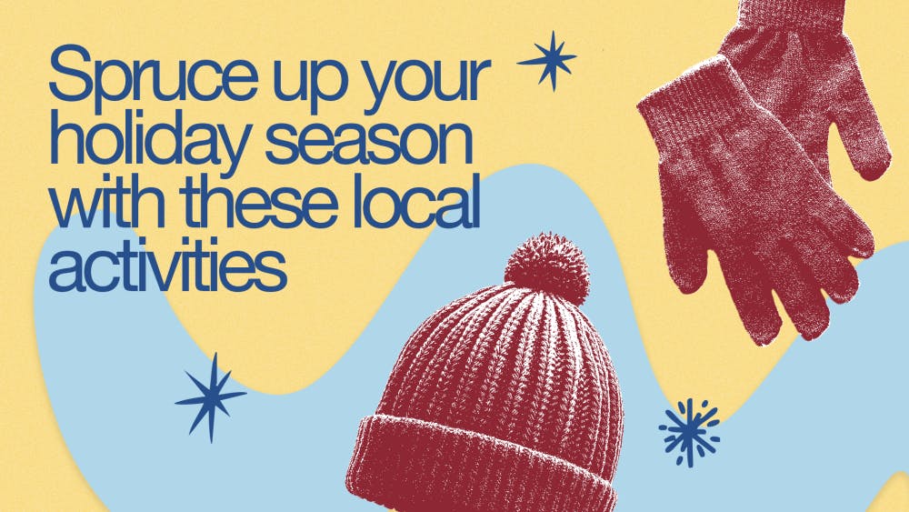 Spruce up your holiday season with these local activities - The Daily ...