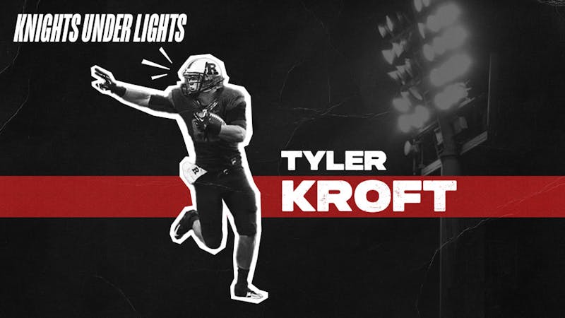 Knights Under Lights: Tyler Kroft - The Daily Targum