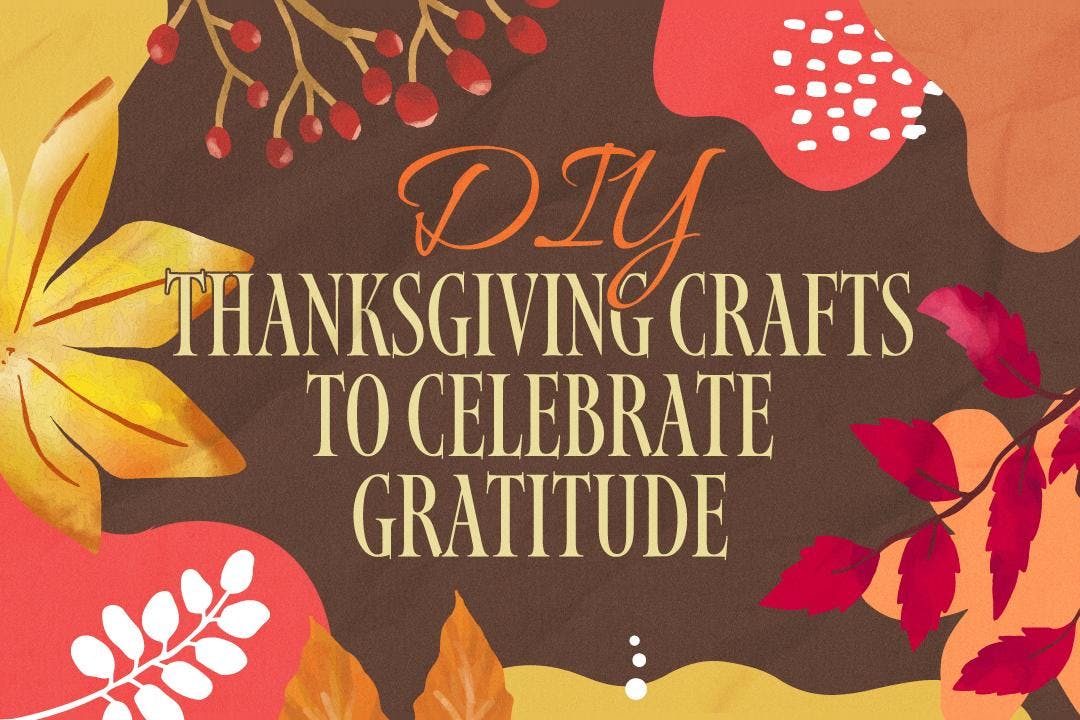 DIY Thanksgiving crafts to celebrate gratitude - The Daily Targum