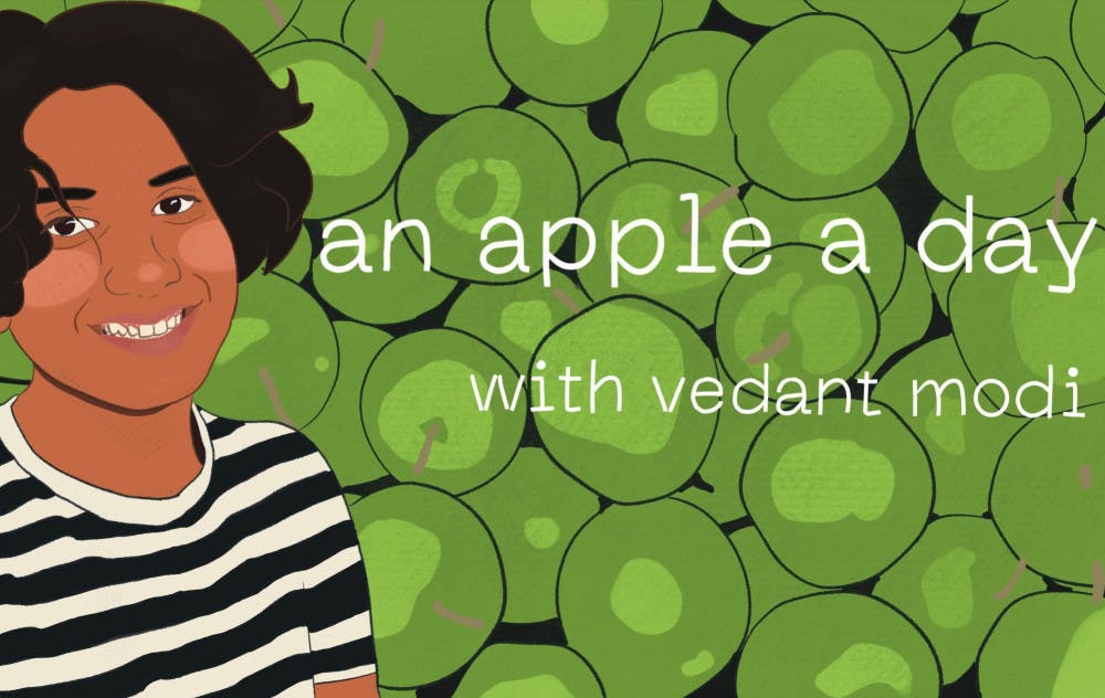 Community Table: An apple a day with Vedant Modi - The Tufts Daily