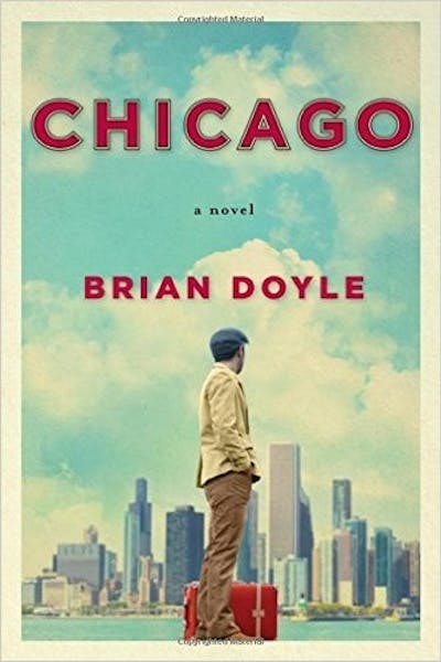 Brian Doyle chats with us about "Chicago," his new novel - The Beacon
